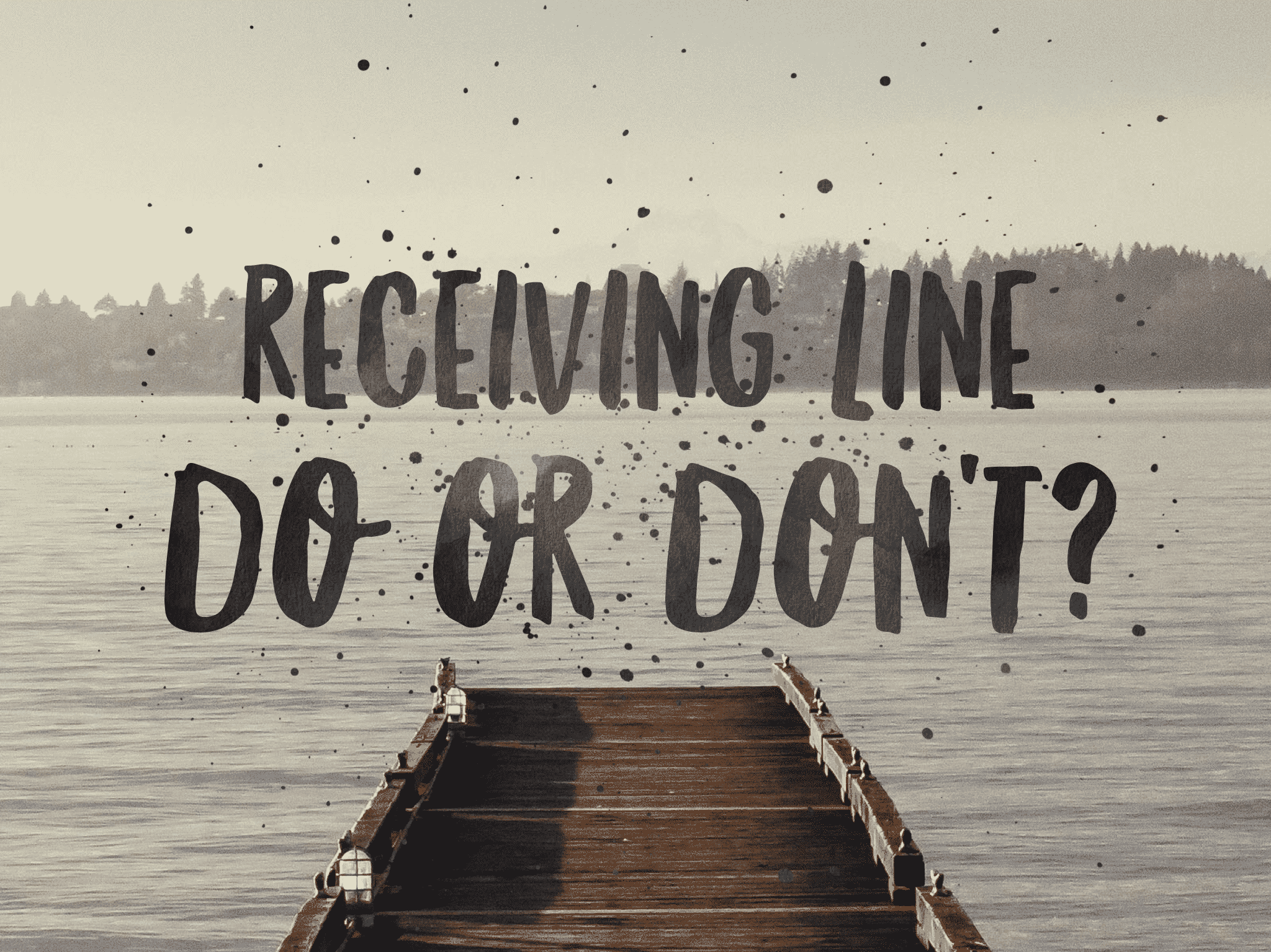 Wedding Receiving Line, Do or Don't? - Stefan Jez of Uptown Xpress ...